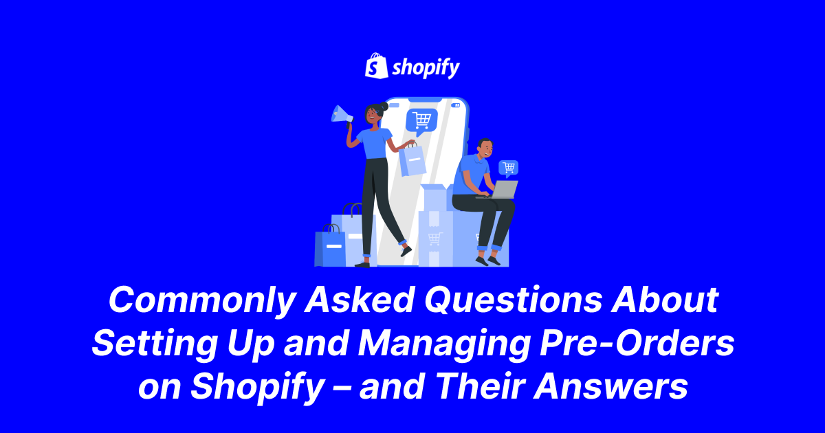 How to Address Shopify Pre-Order | FAQs - amai
